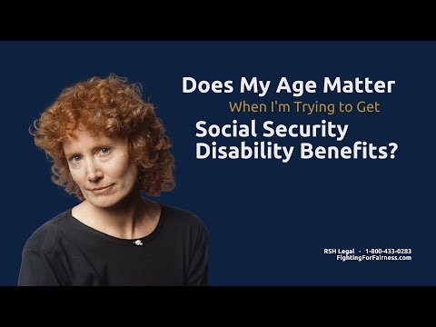 Does My Age Matter When I’m Trying to Get Social Security Disability Benefits?
