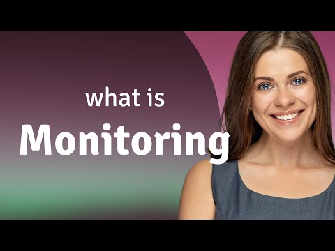 Monitoring — what is MONITORING meaning