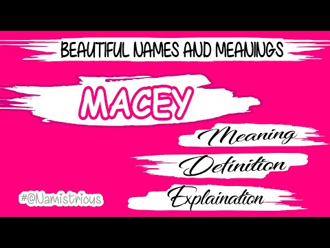 MACEY name meaning | MACEY name | MACEY name and meanings | MACEY means @Namistrious