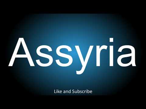 How to correctly pronounce - Assyria.