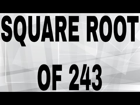 SQUARE ROOT OF 243