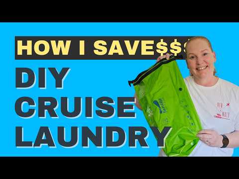 SAVE Money! DIY Cruise Laundry
