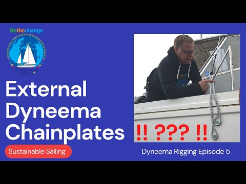 External Dyneema Chainplates: new design, new video – Sustainable Sailing