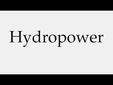 How to Pronounce Hydropower