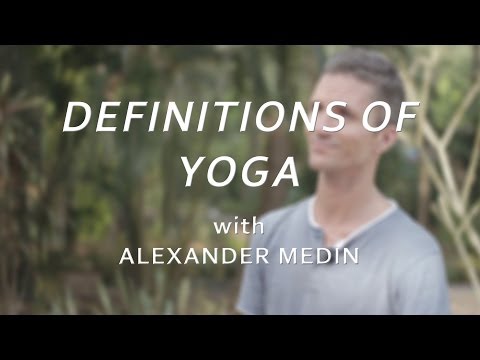 The Definitions of Yoga - Alexander Medin