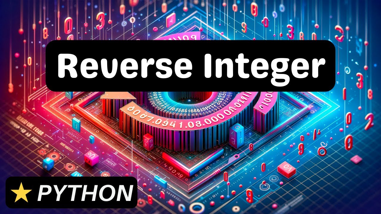 Reverse Integer - Python - Coding Interview Question