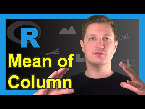 Calculate Mean of Data Frame Column in R (6 Examples) | mean, summarise of dplyr, colMeans & na.rm