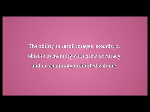 Eidetic memory Meaning