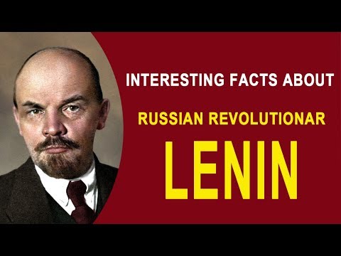 Interesting Facts about Russian Revolutionar Vladimir Lenin
