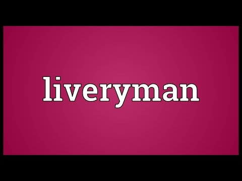 Liveryman Meaning