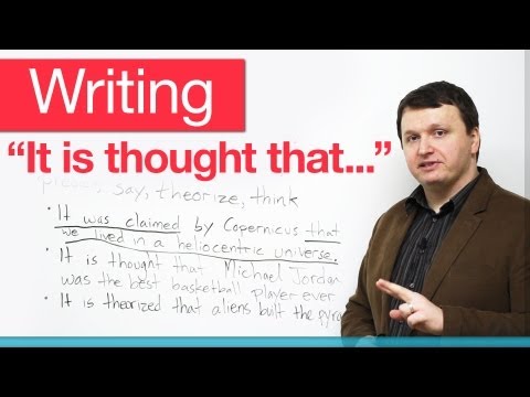 Writing - Passive verbs with 'that' clauses - "It is thought that..."