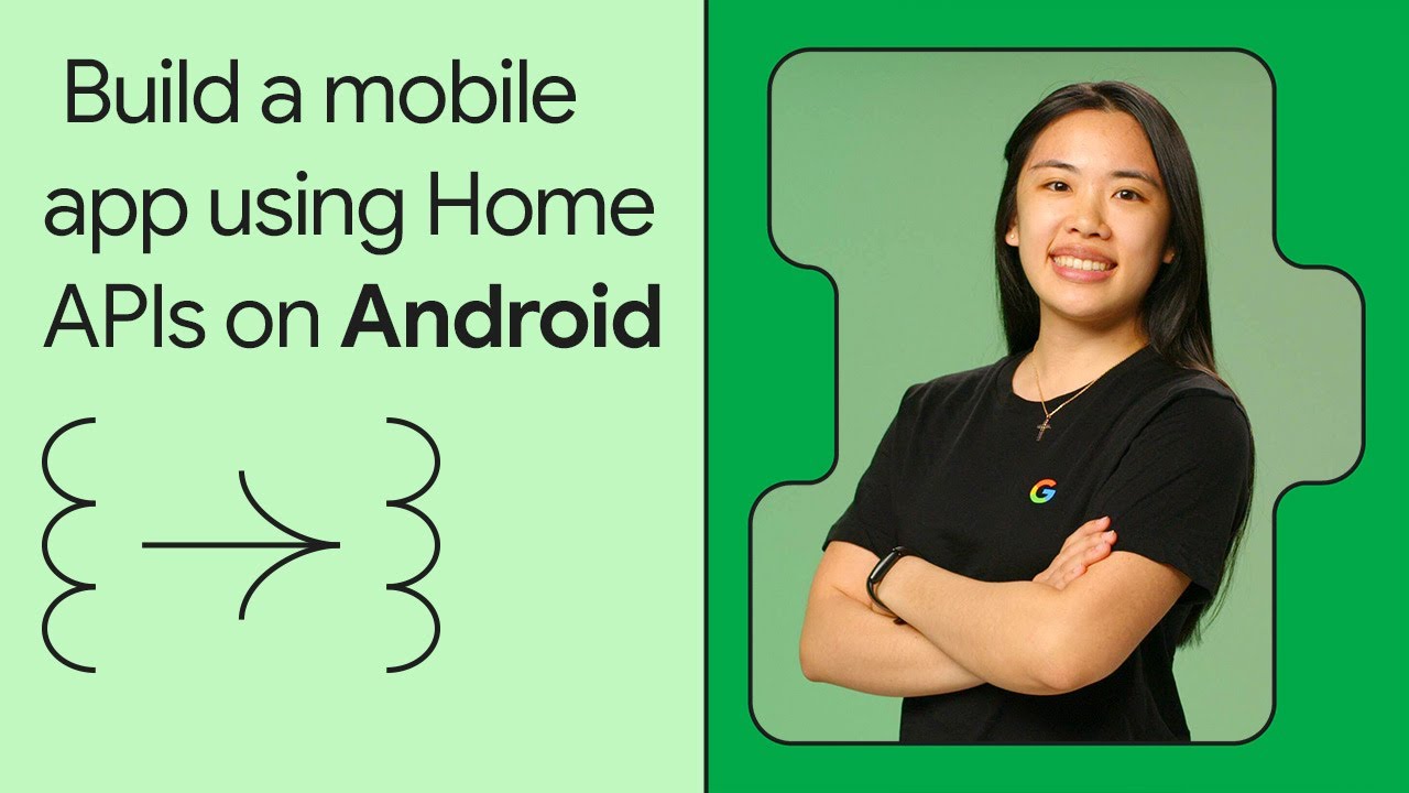 Build a mobile app using the Home APIs on Android