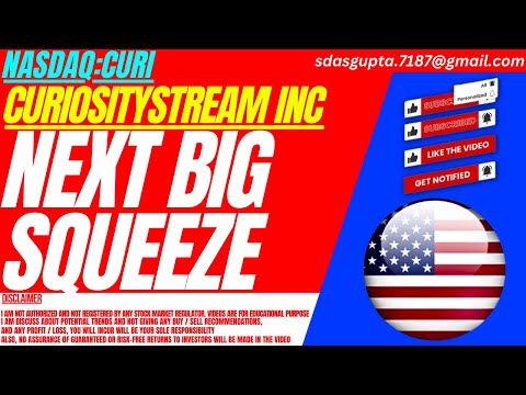 NEXT BIG SQUEEZE : CURI STOCK ANALYSIS | CURIOSITYSTREAM INC STOCK