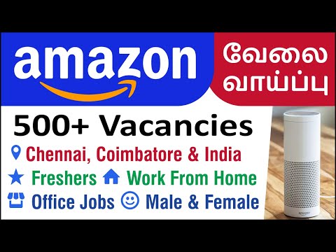 Job : Amazon India | Chennai, Coimbatore & All over India | Work from Home & Office jobs | in tamil