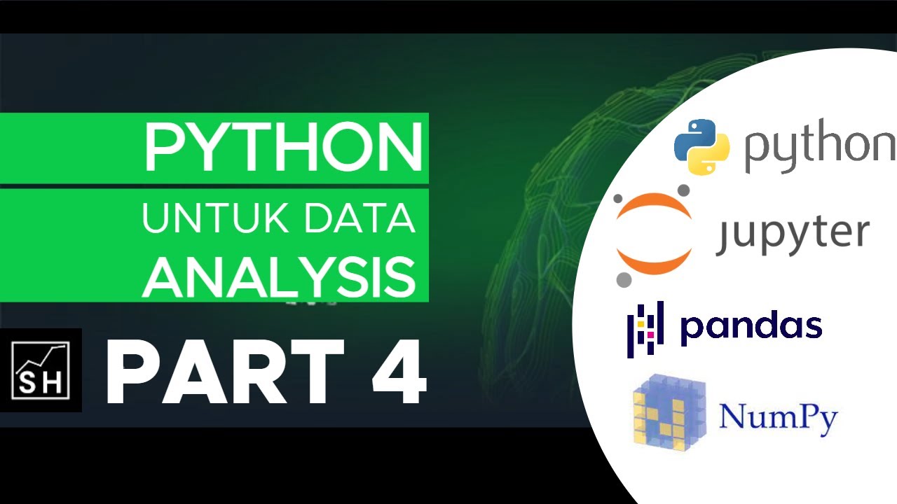 Tutorial Python untuk Data Analysis - Part 4