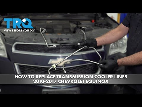 How to Replace Transmission Cooler Lines 2010-2017 Chevrolet Equinox
