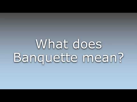 What does Banquette mean?