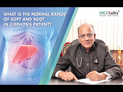 Dr K K Aggarwal - What is the normal range of SGPT and SGOT in cirrhosis patient?