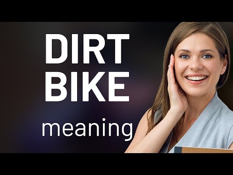 Dirt bike • what is DIRT BIKE definition