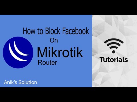 How to Block Facebook in Mikrotik Router | Latest Video 2021 |