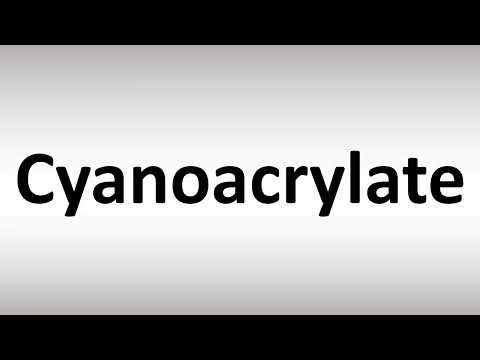 How to Pronounce Cyanoacrylate