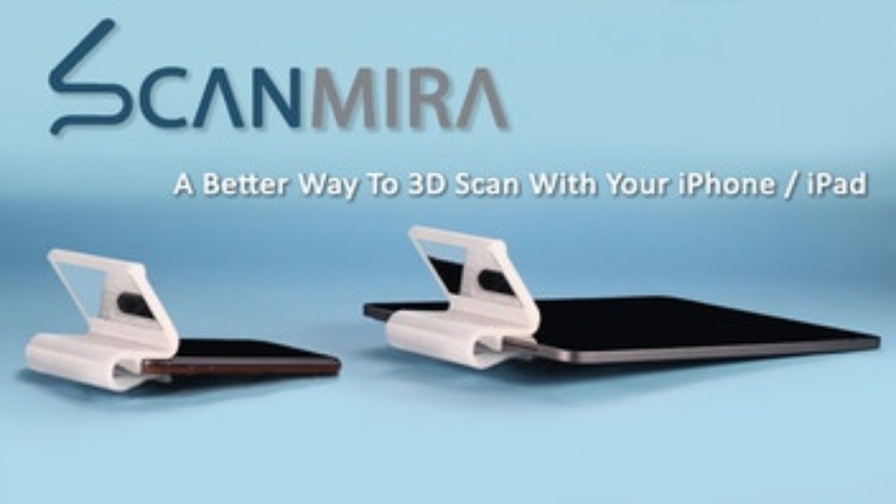 ScanMira | A Better Way to 3D Scan with your iPhone/iPad Pro