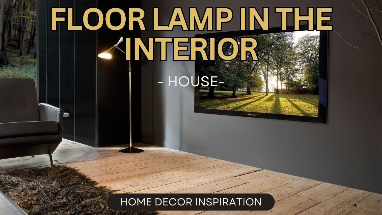 Floor Lamp in the Interior: Illuminating Elegance & Functional Style | Ultimate Design Ideas