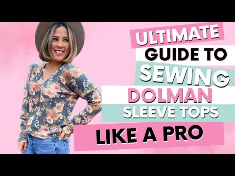 Ultimate Guide: Sewing Dolman Sleeve Tops Like a Pro
