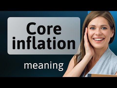 Understanding Core Inflation: A Guide for English Learners