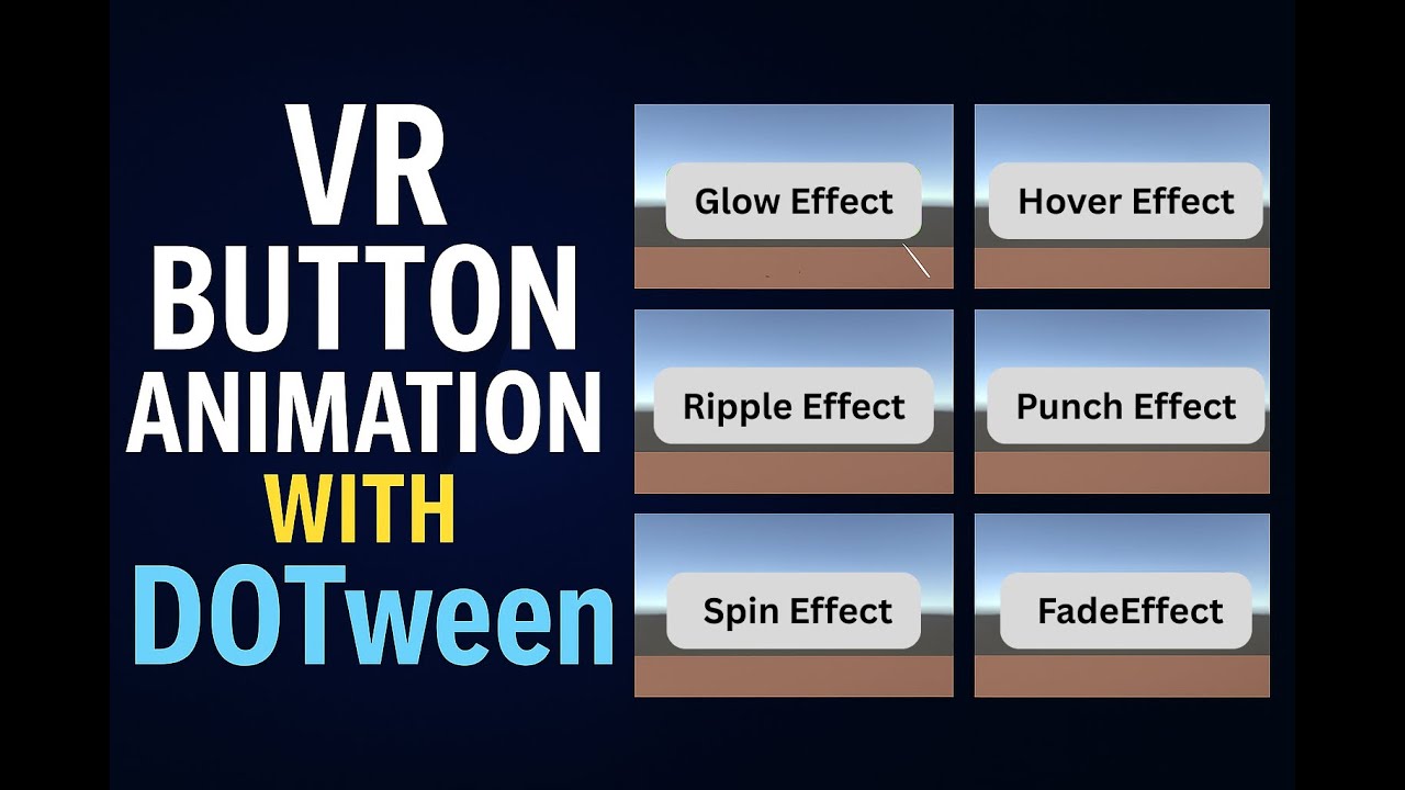 How to Create Interactive VR Button Animations Using DOTween in Unity