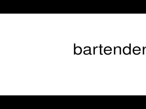 How to pronounce bartenders
