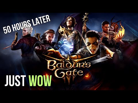 What I Think Of Baldur’s Gate 3 So Far - 50+ Hours Later