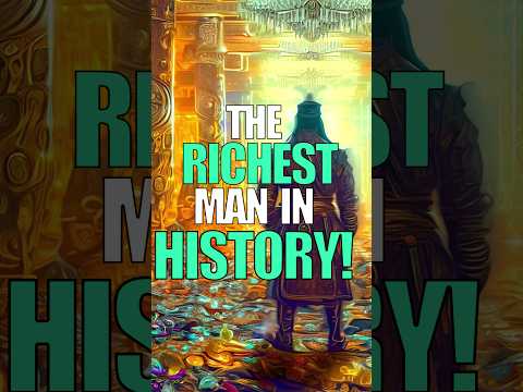 The RICHEST MAN 💰 in HISTORY! #shorts #facts #didyouknow