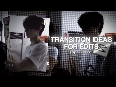 TRANSITION IDEAS for edits (capcut FREE) | YourMina