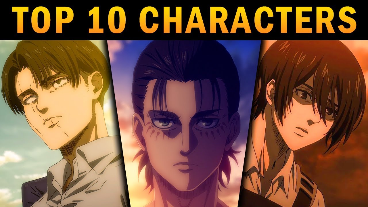Top 10 Characters In Attack On Titan