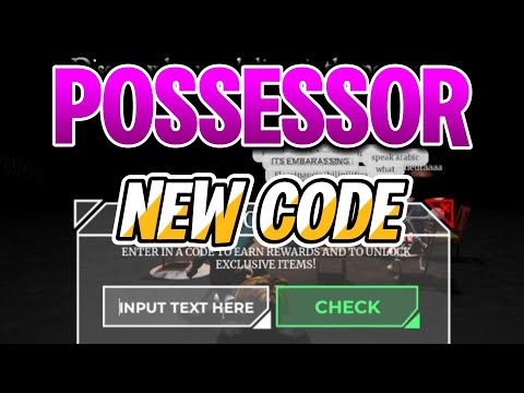 *WORKING CODE* Possessor NEW Code for February 2025