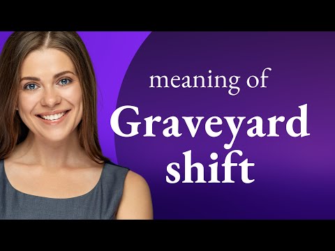 Understanding "Graveyard Shift": A Guide for English Learners
