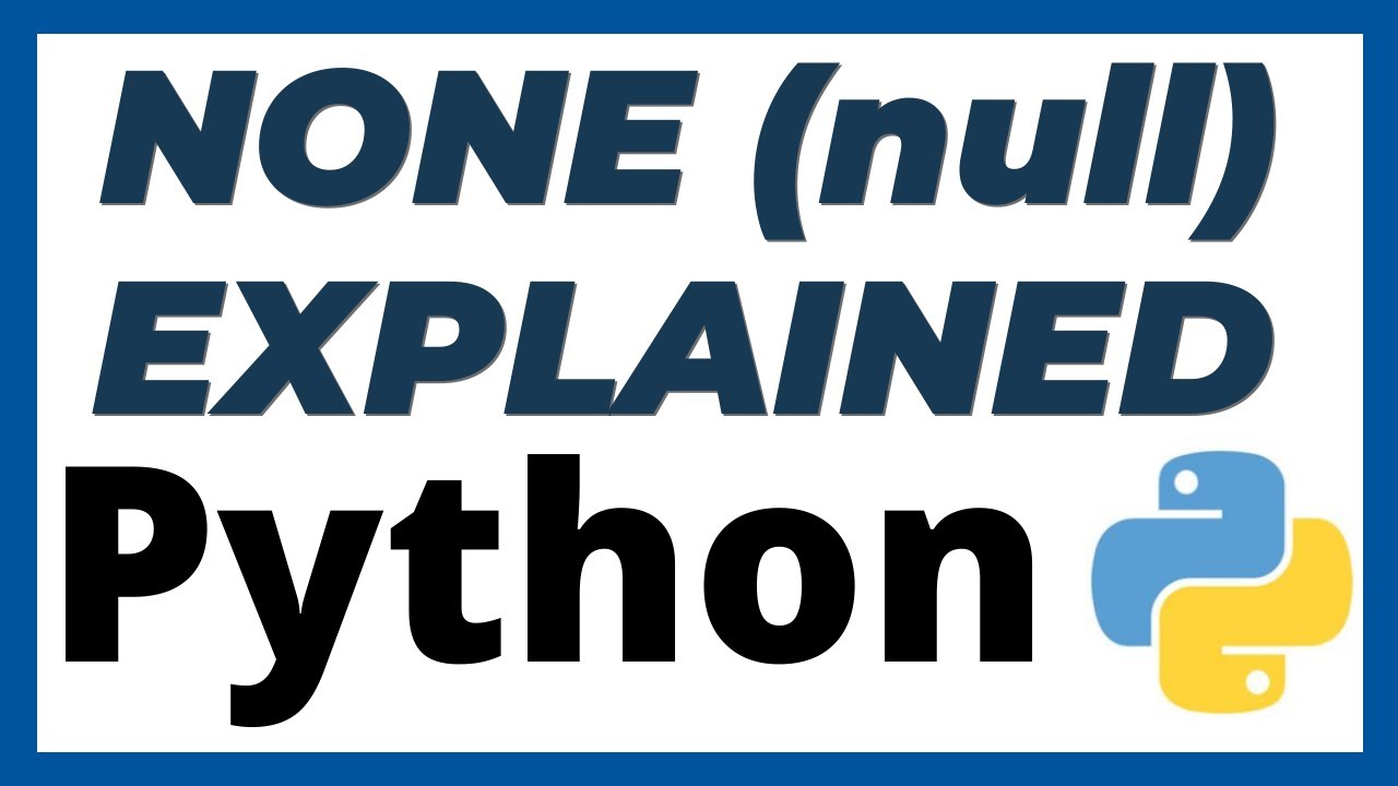 How to check for null (None) in Python tutorial