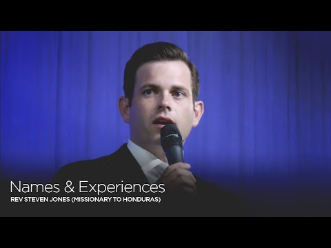 "Names and Experiences" - Missionary Steven Jones
