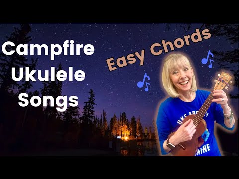 Summer Sing Along Songs -  Easy Ukulele Campfire Songs