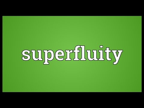 Superfluity Meaning