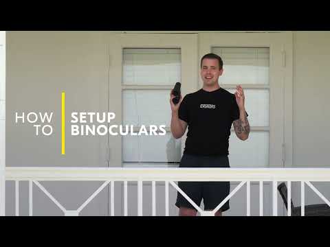 How to set up your binoculars!