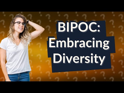 What Does BIPOC Stand For and Why Is It Important?