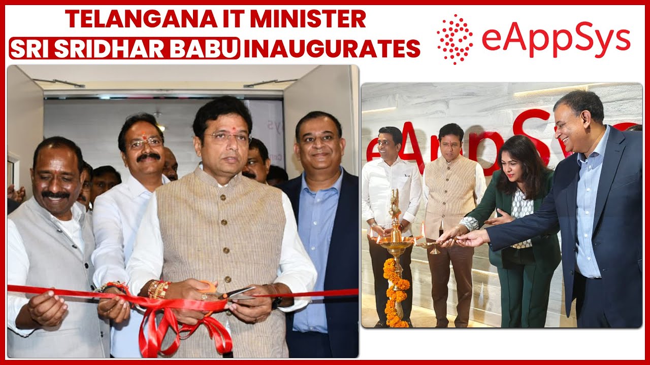 eAppSys Expands in Hyderabad | Inaugurated By Sri Sridhar Babu | 500+ New Tech Jobs