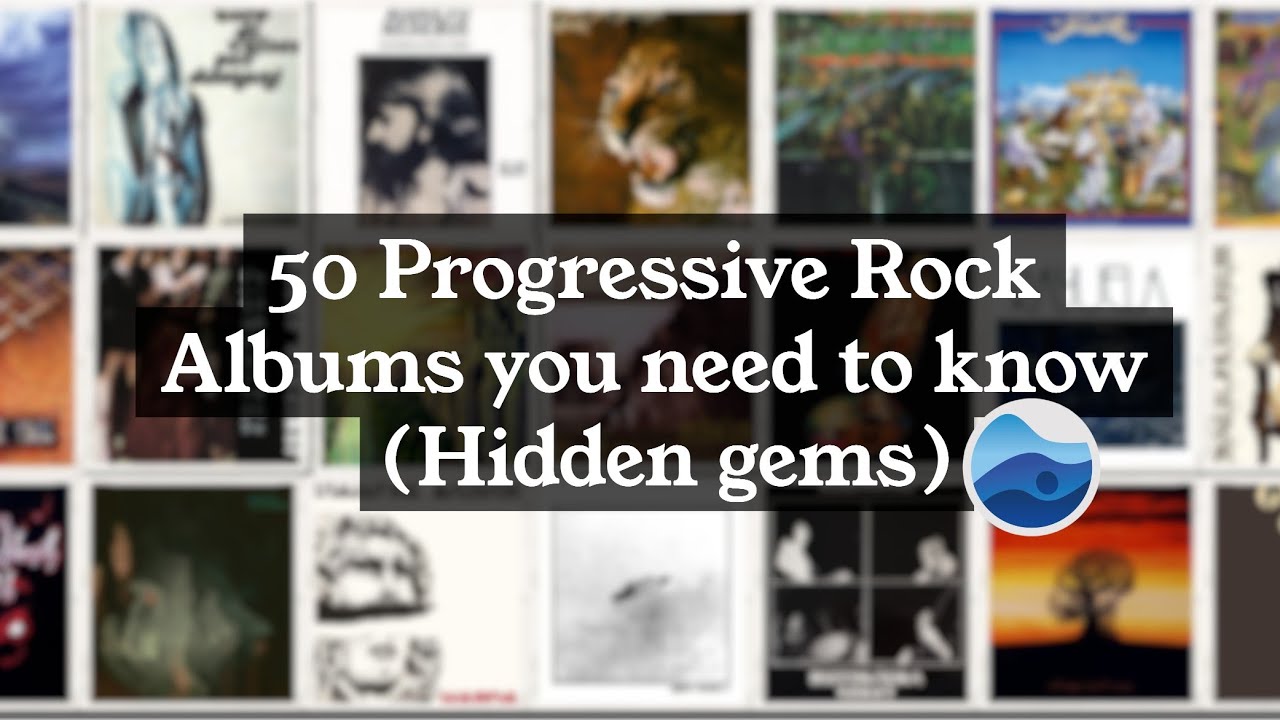 50 Progressive Rock albums you need to know (RYM) Progressive Rock Hidden Gems / Prog Rock Albums