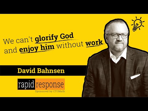 David Bahnsen - To Glorify God: Work and the Meaning of Life