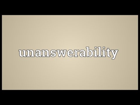 Unanswerability Meaning