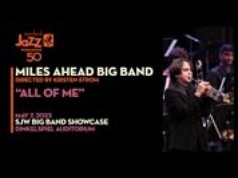 Miles Ahead Big Band performs "All Of Me"