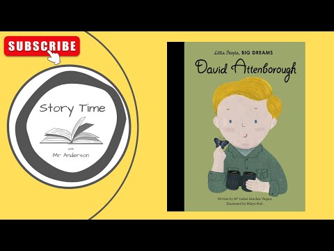 David Attenborough | Little People, BIG DREAMS | Narrated picture story book | Read aloud