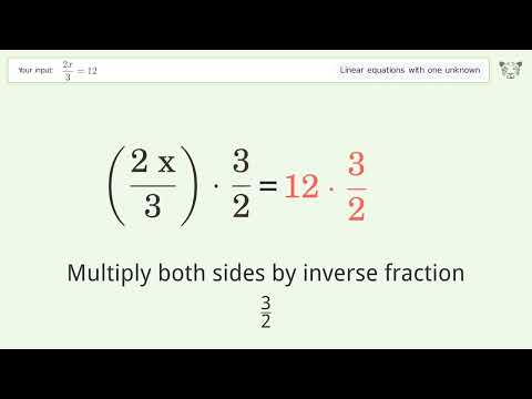 Linear equation with one unknown: Solve (2x)/3=12 step-by-step solution
